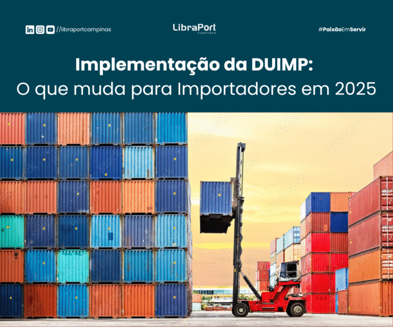 Implementação da DUIMP: O que muda para Importadores em 2025 - Libraport